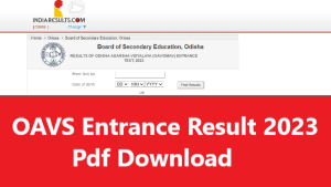 OAVS Entrance Result 2023 Declared, Direct Link Here